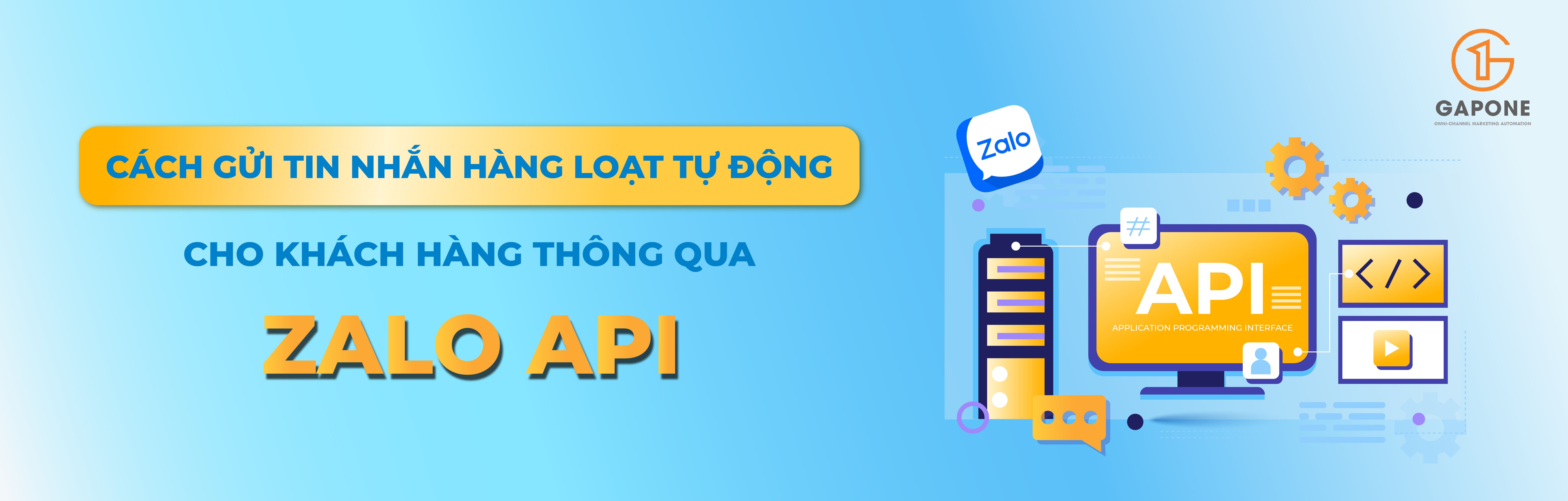 Cách Gửi Tin Nhắn Hàng Loạt Tự Động Cho Khách Hàng Thông Qua Zalo API ...