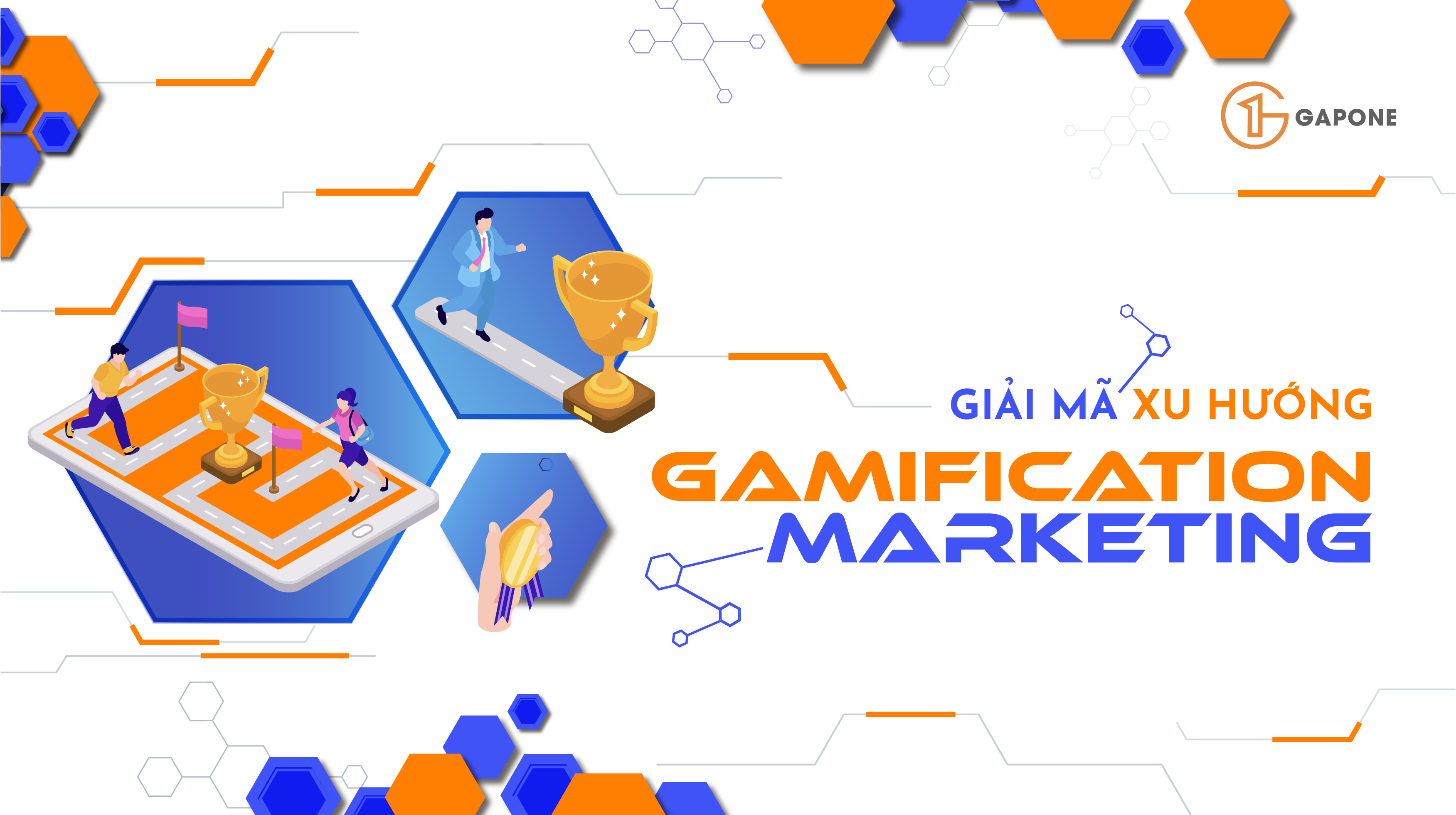 Giải Mã Tại Sao Gamification Trở Thành Xu Hướng Trong Marketing - GapOne